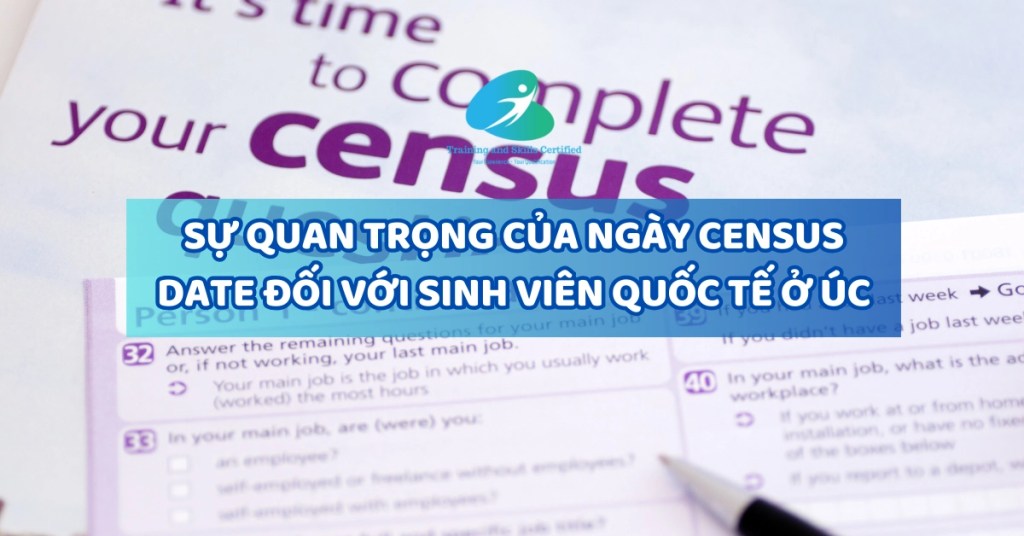 Sự Quan Trọng Của Ngày Census Date Đối Với Sinh Viên Quốc Tế Ở Úc