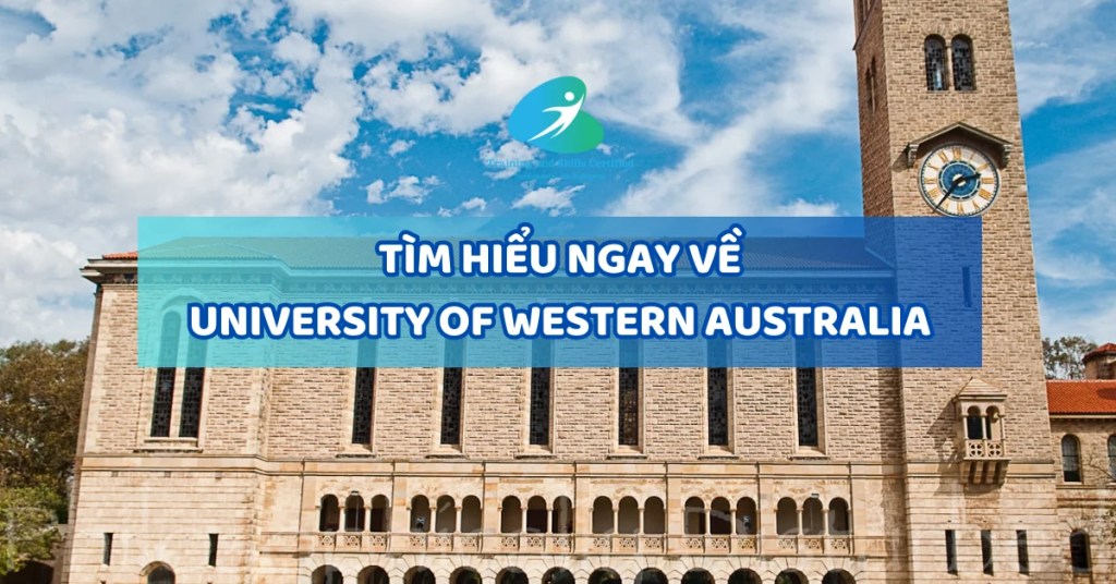 Tìm Hiểu Ngay Về University of Western Australia