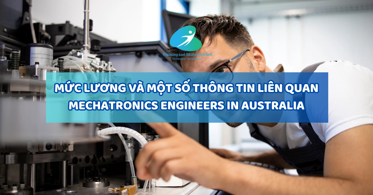 Mức Lương Và Một Số Thông Tin Liên Quan Mechatronics Engineers In Australia