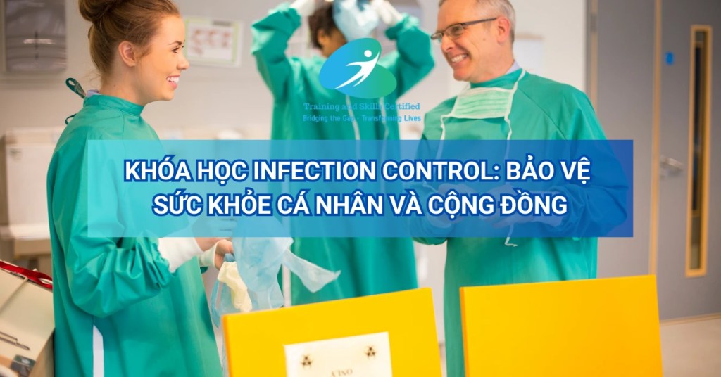 Training Infection Control: Bảo Vệ Sức Khỏe Cá Nhân Và Cộng Đồng